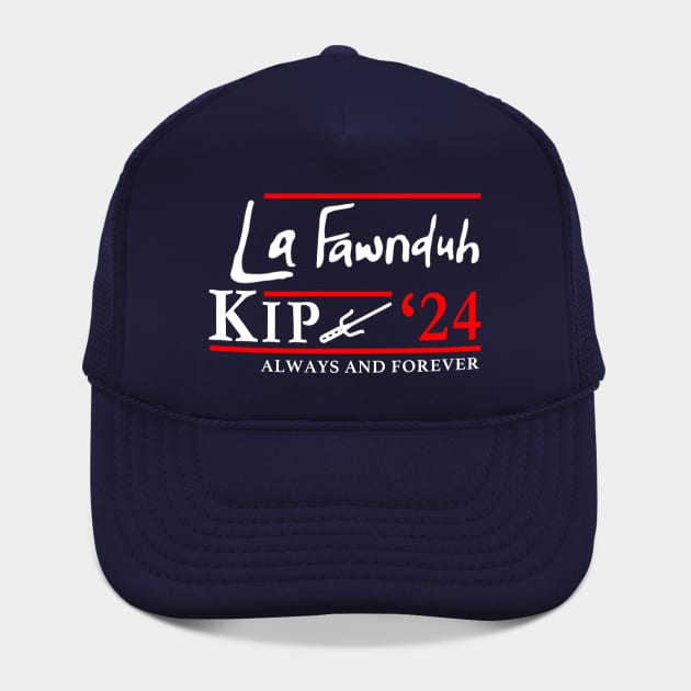 Lafawnduh Kip 2024 Always and Forever - Napoleon Dynamite - Hat | TeePublic