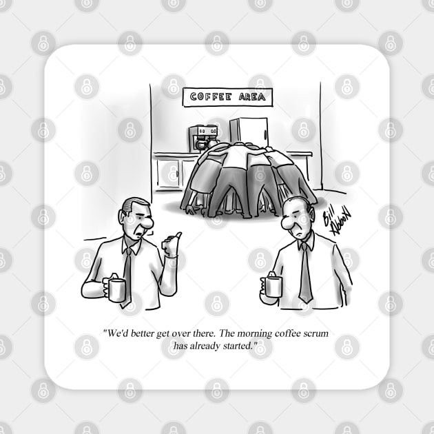 Classic Office Coffee Scrum Cartoon - Funny Coffee - Magnet | TeePublic
