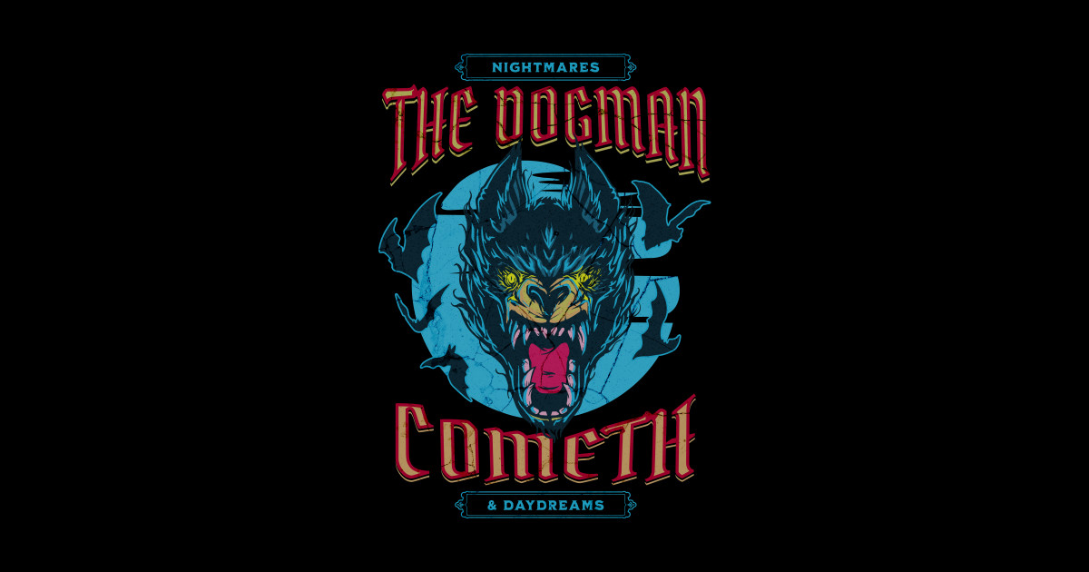 Dogman Cometh! - Dogman - Sticker | TeePublic