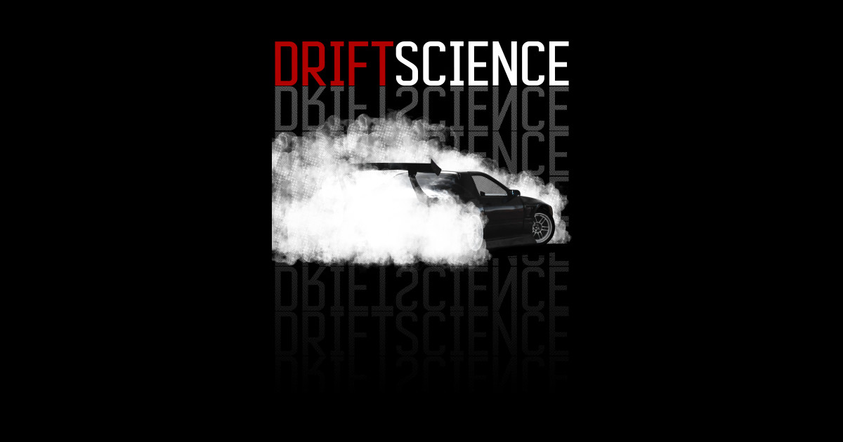 Drift Science Drift Car Design - Drifting - Sticker | TeePublic