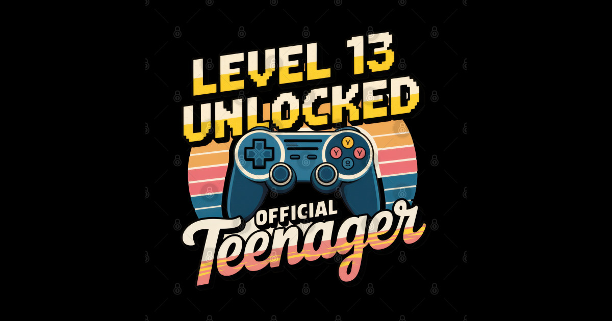 13th Birthday Level 13 Unlocked Official Teenager Gamer - Level 13 ...