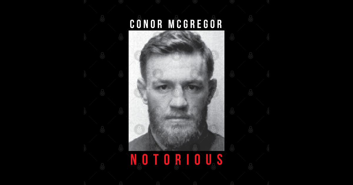 Conor McGregor Notorious Mugshot - Conor Mcgregor - Sticker | TeePublic
