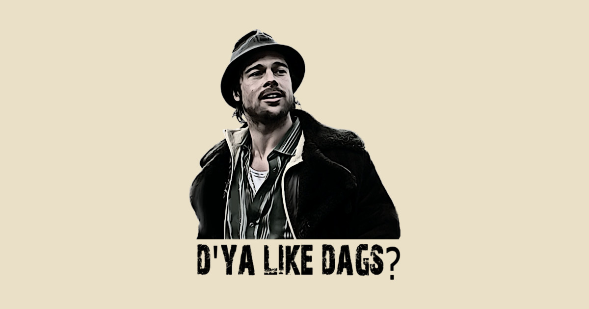 Pikey - Dya Like Dags - T-Shirt | TeePublic