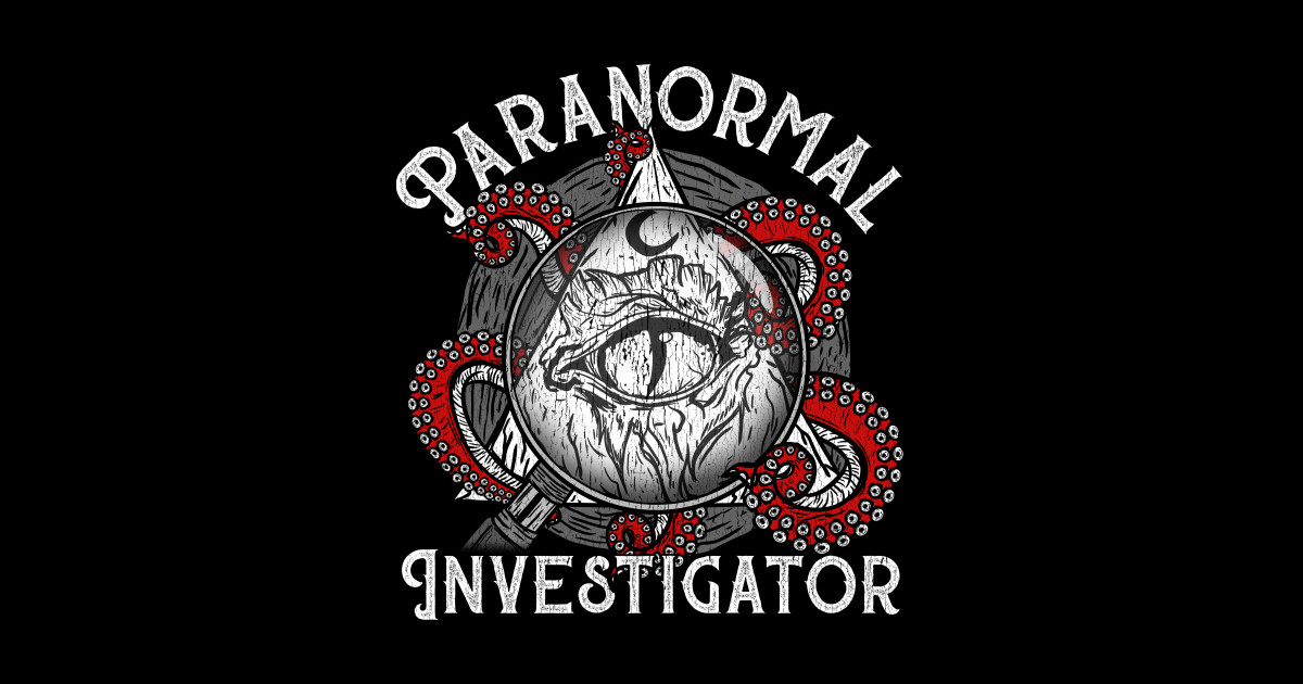 Paranormal Investigator - Ghost Hunting Gift - Paranormal Investigator ...
