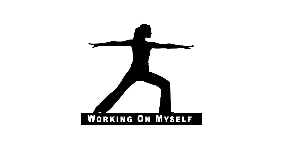 Working On Myself - Working - Long Sleeve T-Shirt | TeePublic