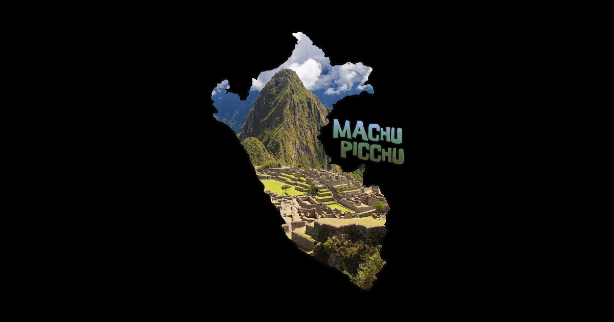 Peru Outline with Machu Picchu - Machu Picchu - Sticker | TeePublic