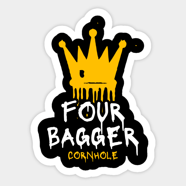 Four Bagger Drippy Crown - Cornhole - Sticker | TeePublic
