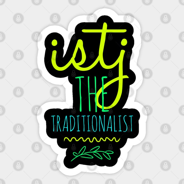 ISTJ The Traditionalist - Istj - Sticker | TeePublic