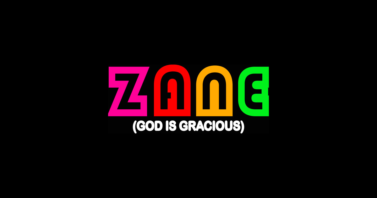 Zane - God is gracious. - Zane - Sticker | TeePublic