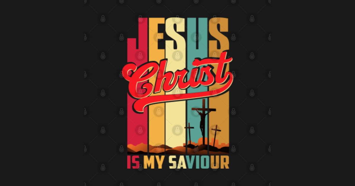 Jesus Christ Is My Savior Christian People - Jesus Is My Savior - T ...
