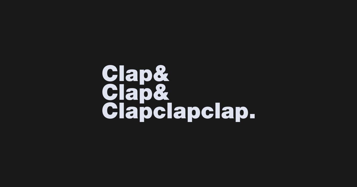 Clap & Clap & Clapclapclap - Pro Wrestling - T-Shirt | TeePublic