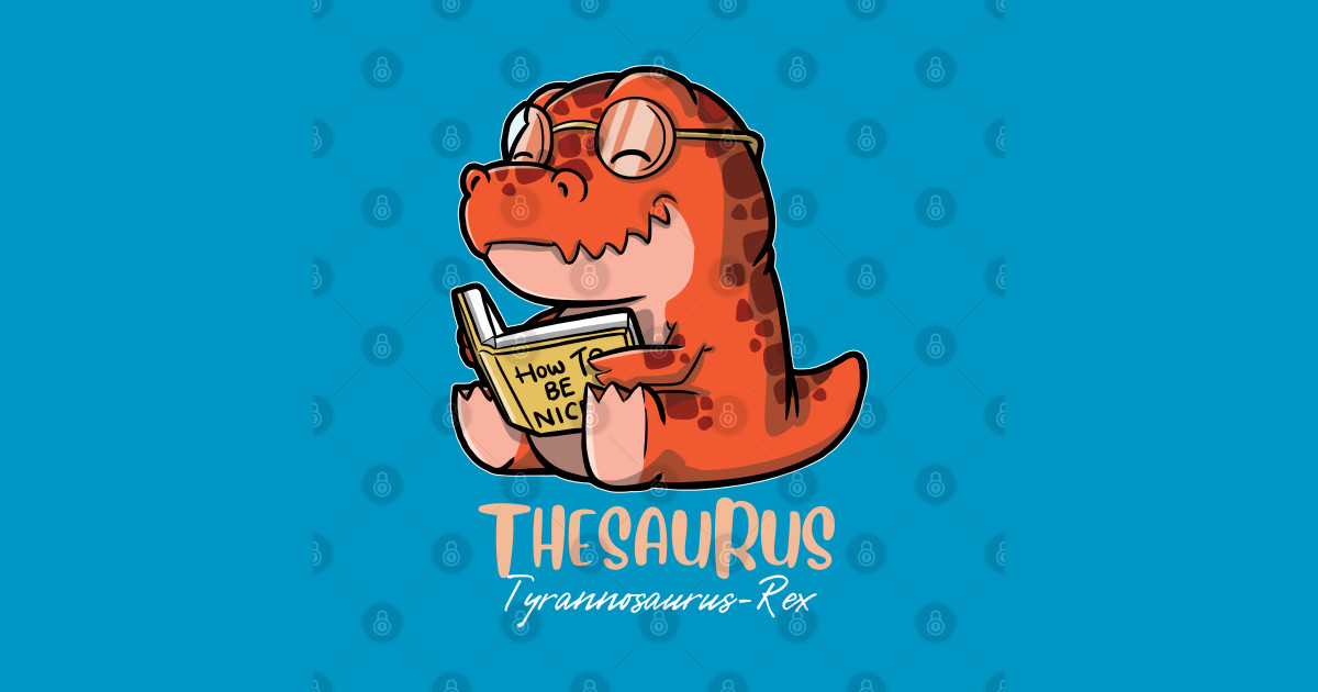 Thesaurus - Tyrannosaurus Rex reading Book - Dinosaur - T-Shirt | TeePublic
