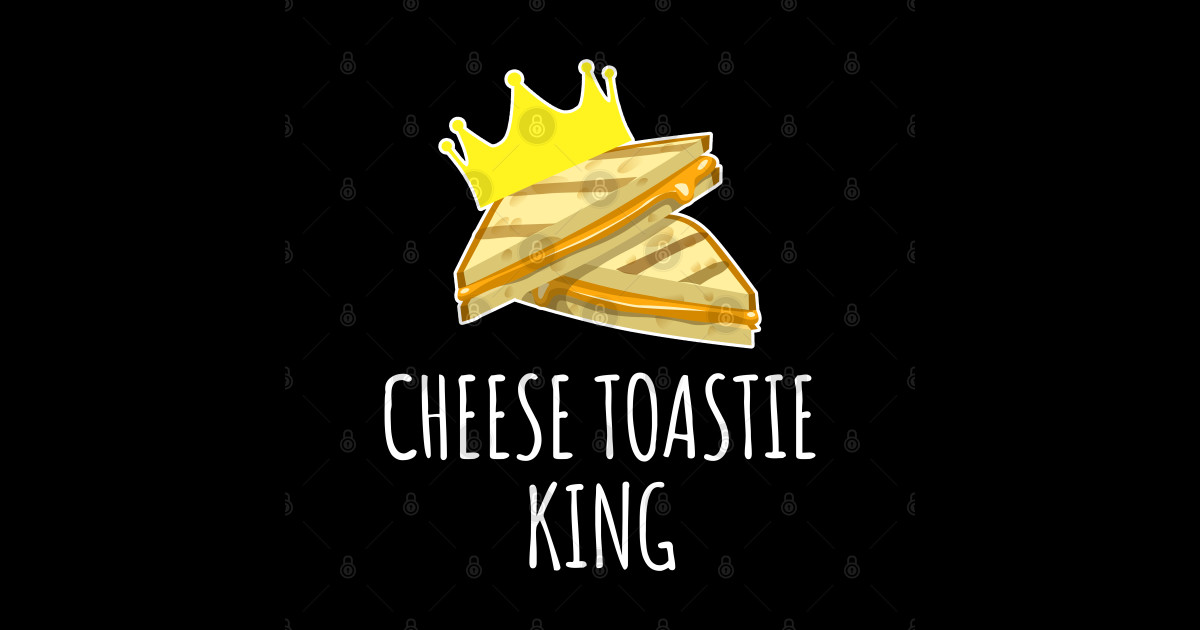 Cheese Toastie King - Cheese Toastie - Sticker | TeePublic