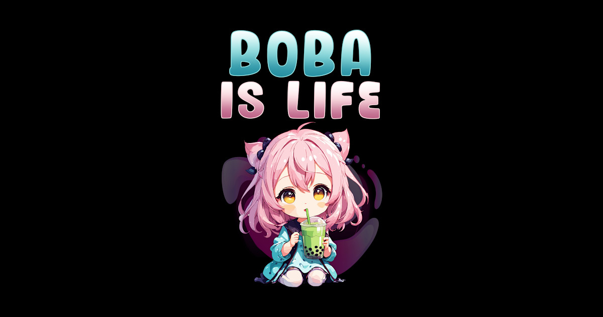 Boba is Life I Asian Anime Bubble Tea - Bubble Tea - Posters and Art ...