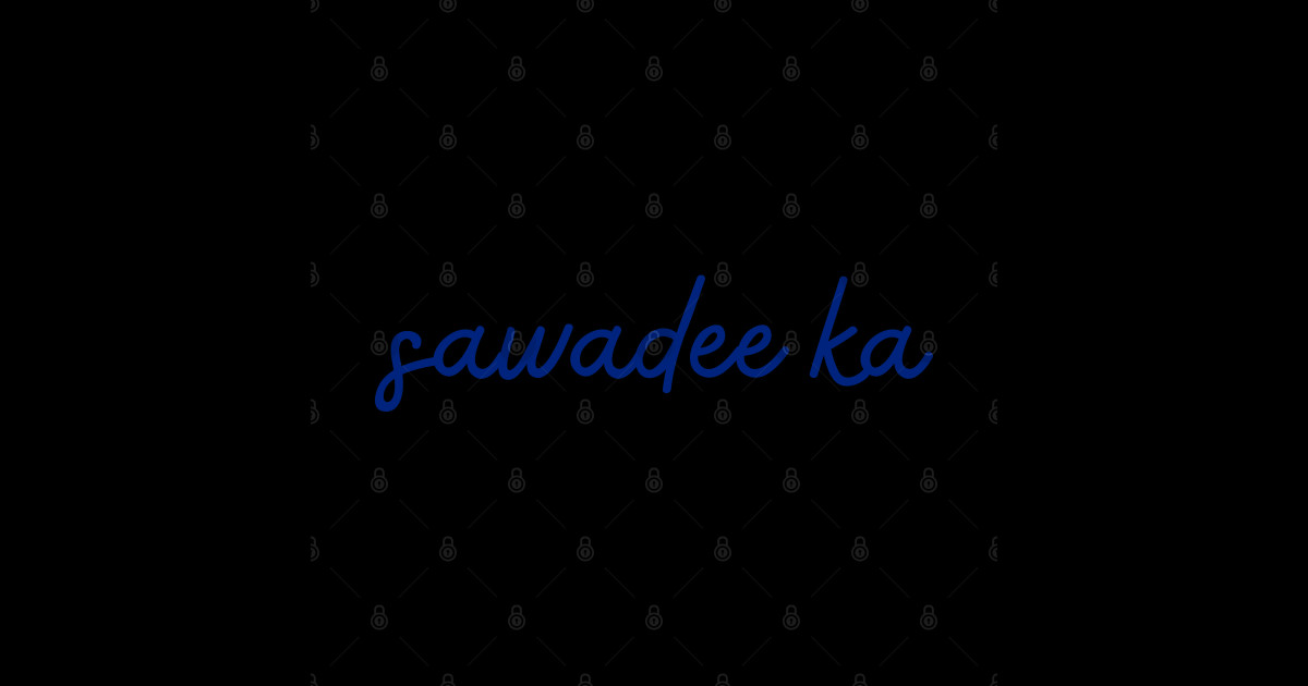 sawadee ka - Thai blue - Flag color - Sawadee Ka - Sticker | TeePublic