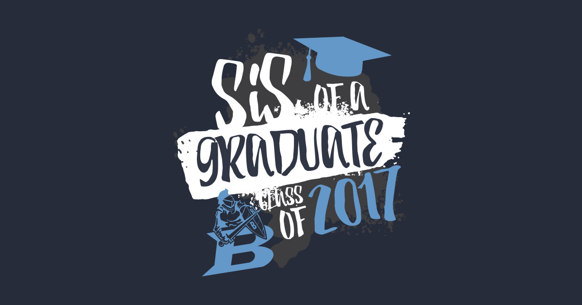 Graduation Sis - Blue! - Raiders - T-Shirt | TeePublic