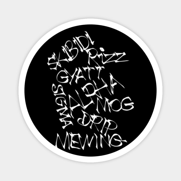 SKIBIDI SIGMA ALPHA RIZZ GYATT MOG DRIP MEWING brainrot design tiktok ...