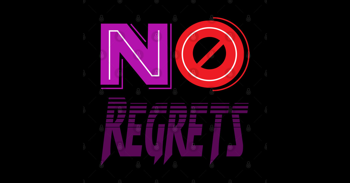 No Regrets! Motivational - Moving Forward - No Regrets Motivational ...