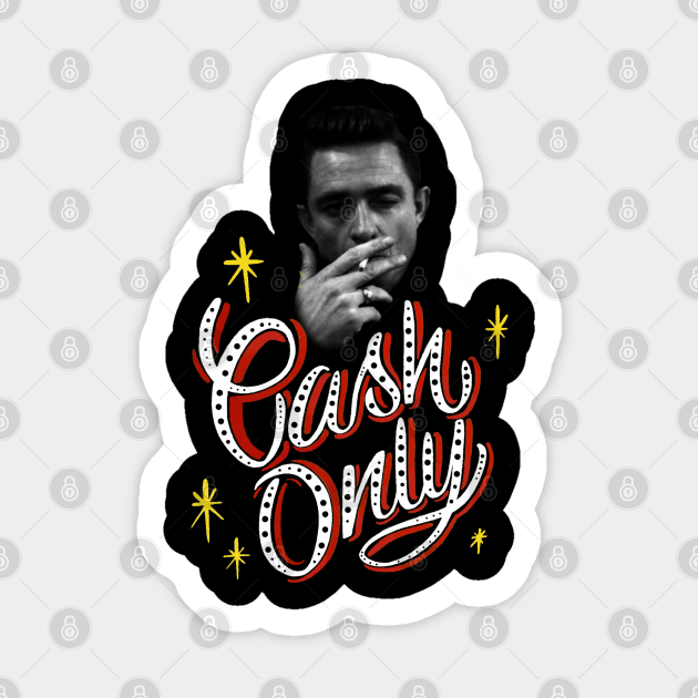Cash only - Cash - Sticker | TeePublic