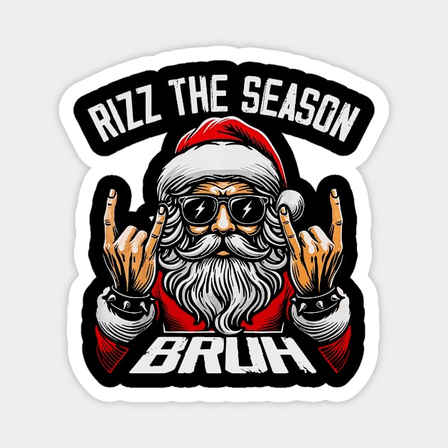 Rizz The Season Bruh Christmas Rizzmas Santa Claus Rizzler - Rizz The ...