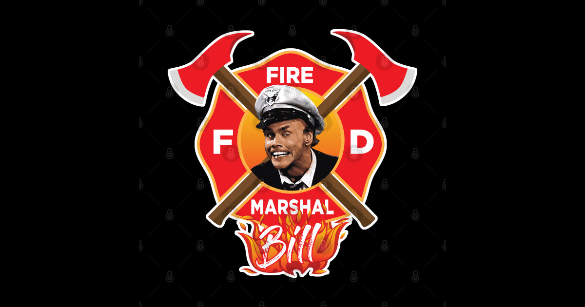 Fire Marshal Bill - Fire Marshal - Sticker | TeePublic