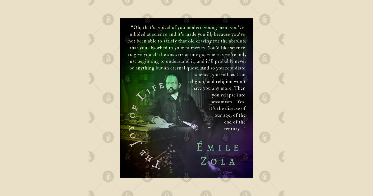 Émile Zola quote: Oh, that's typical of you modern young men; you've ...