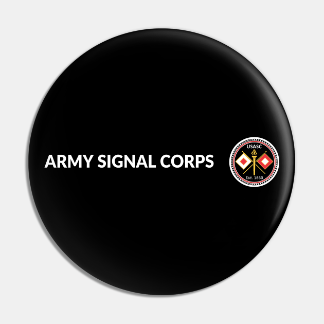 Army Signal Corps - Army Signal Corps - Pin | TeePublic