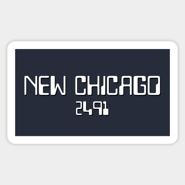 New Chicago 2491 - Sci Fi - Sticker | TeePublic