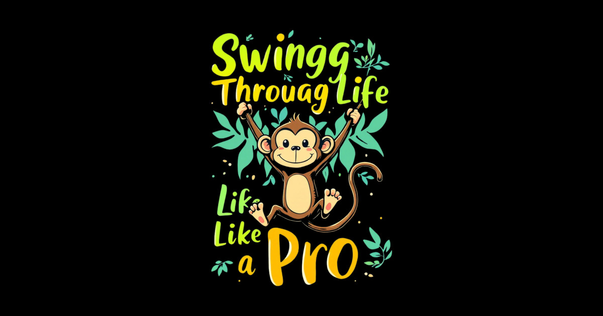 Monkey Swinging Through Life Like a Pro Monkey Day - Monkey Day ...