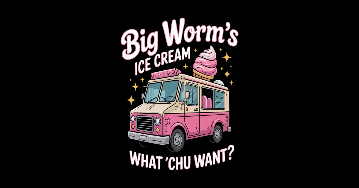 Big Worm's Ice Cream What Chu Want? Hello Summer Sea & Beach - Big ...
