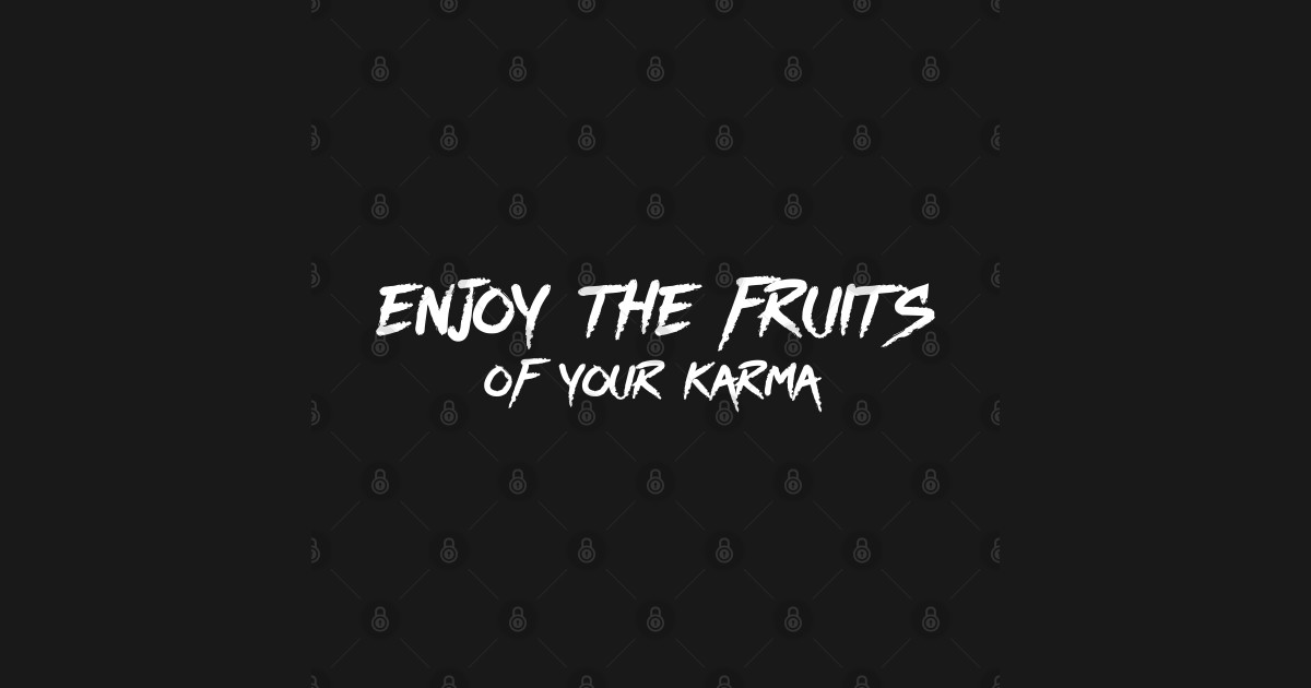 Karma Karmic Fruits - Karma - T-Shirt | TeePublic