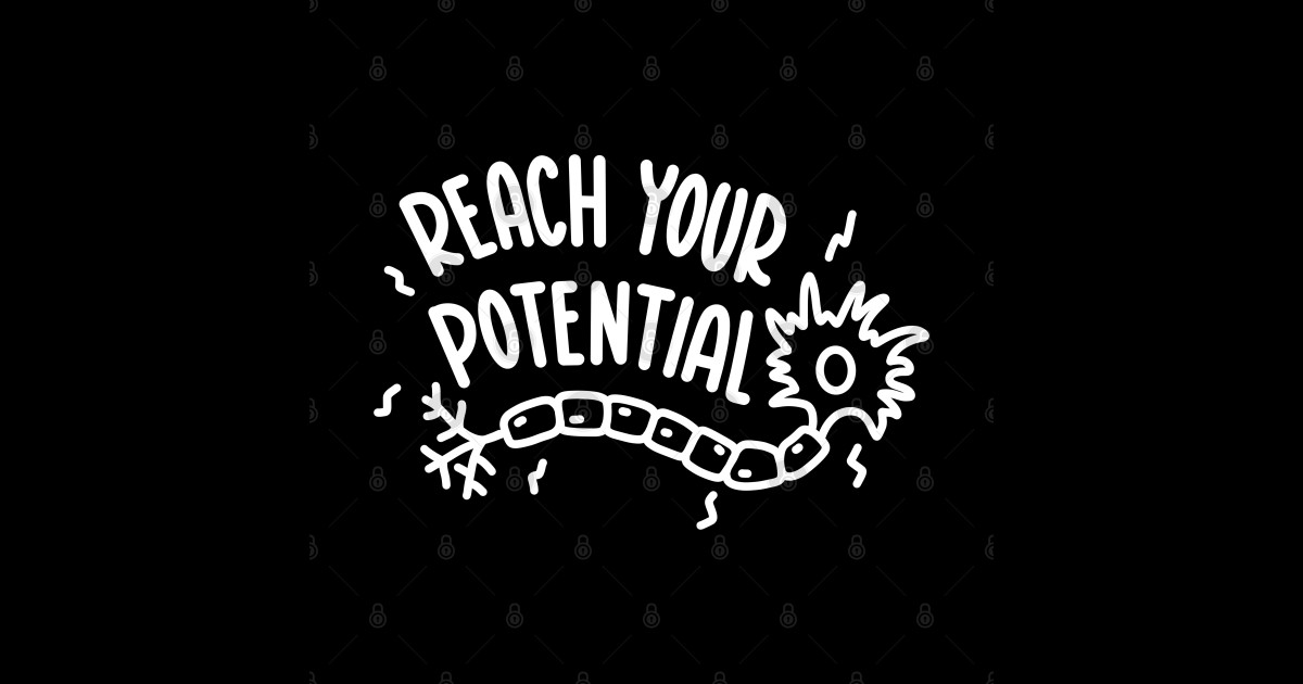 Reach Your Potential - Neuron Motivation - Neuron - Sticker | TeePublic