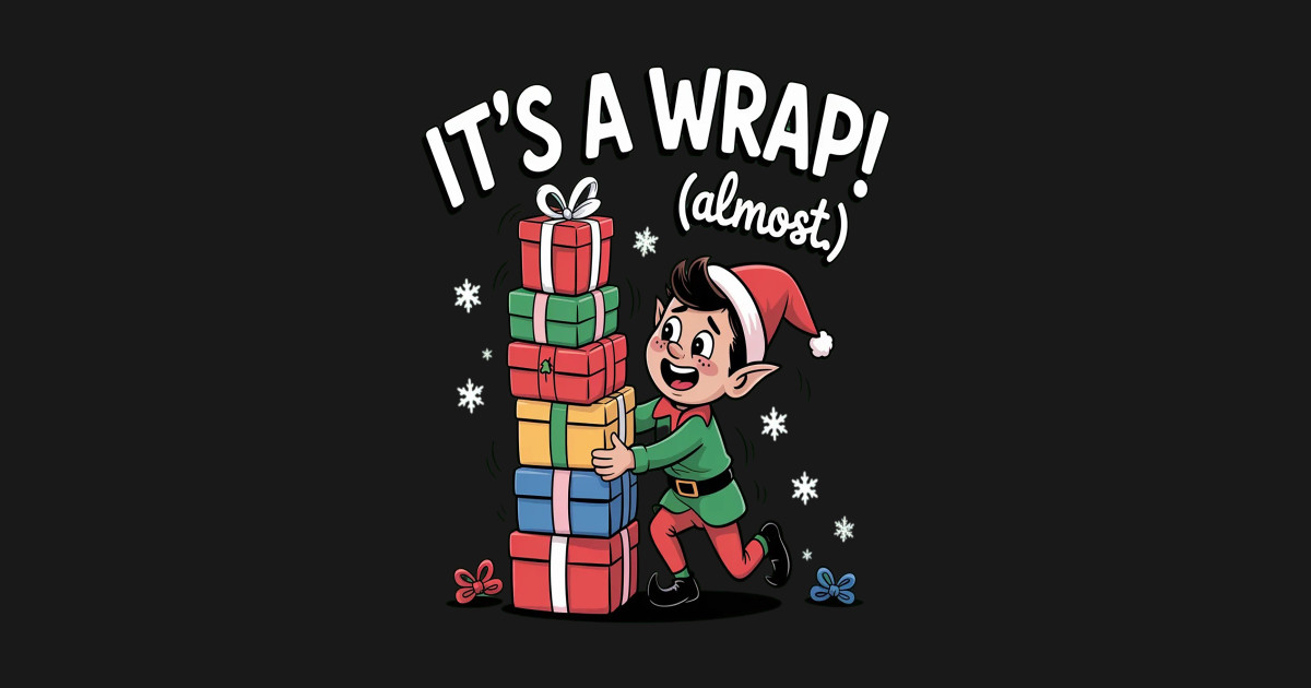 Its A Wrap Almost Christmas Present Wrapping Elf - Its A Wrap Almost ...