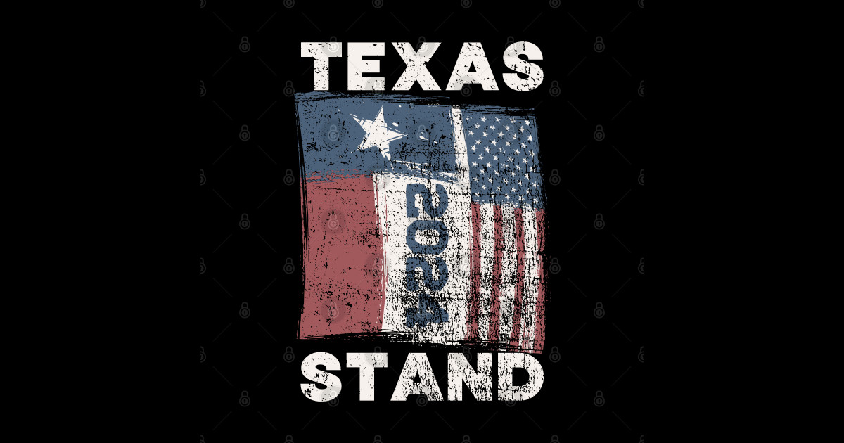 Texas Stand 2024 Flag - Texas - Sticker | TeePublic
