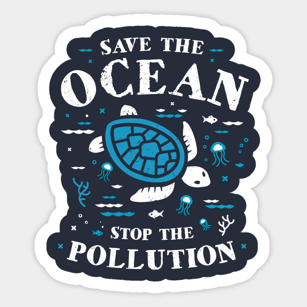 Save The Ocean Stop The Pollution Turtle - Plastic Pollution - Sticker ...