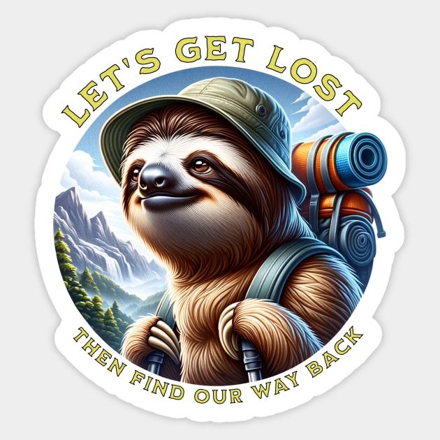 Let's Get Lost - Hiking Design - Sticker | TeePublic