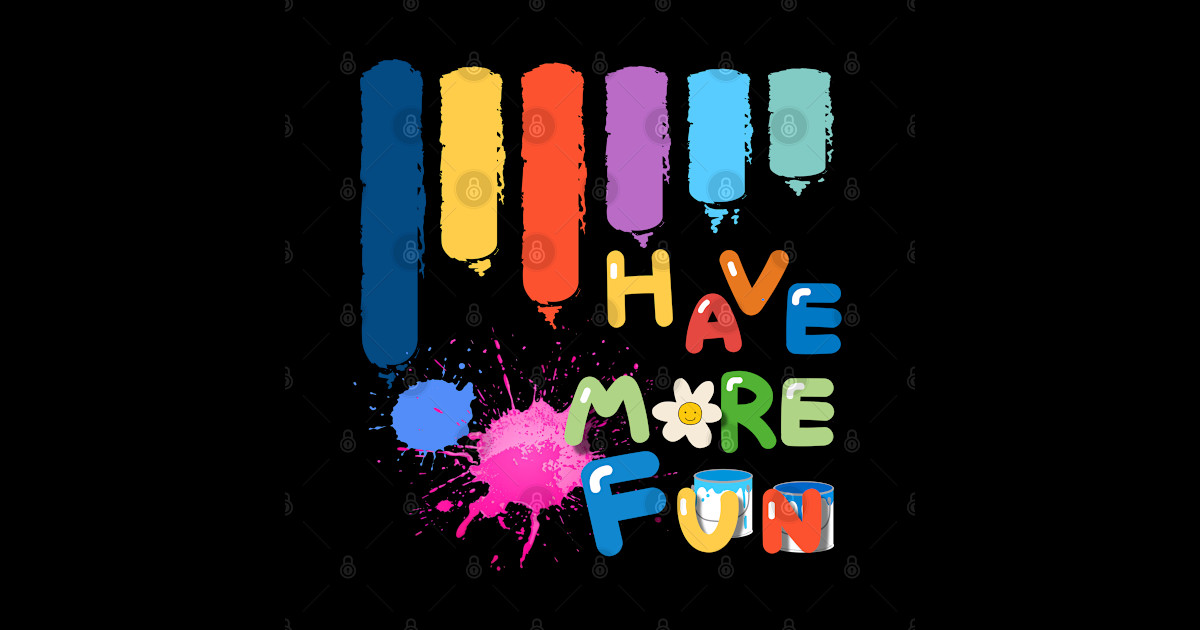 have more fun - More Fun - Sticker | TeePublic