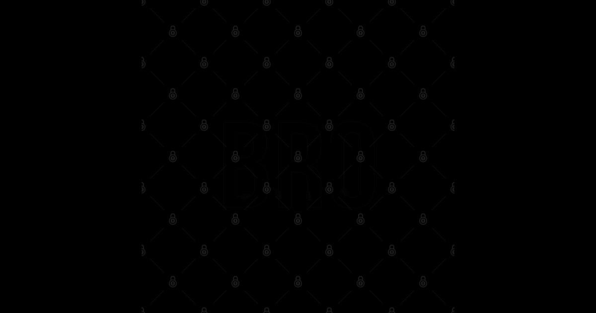 Chill Bro - Chill Out - Sticker | TeePublic