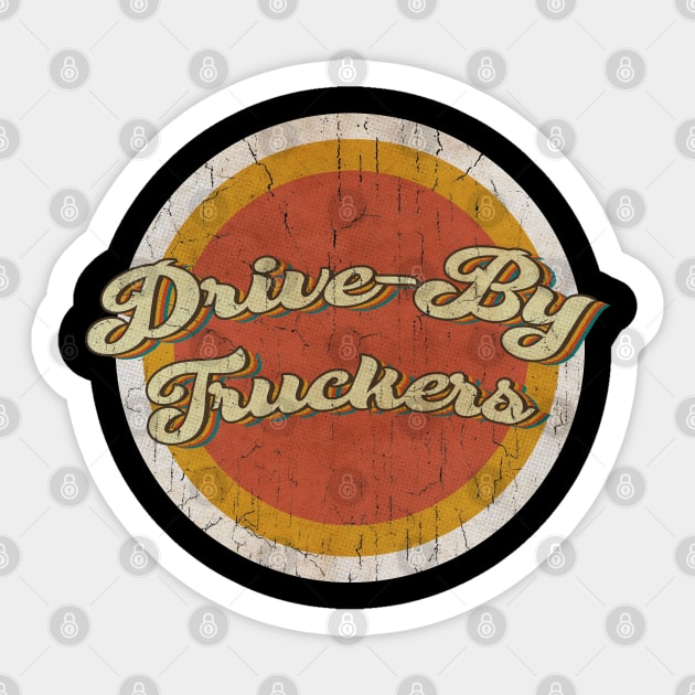 circle vintage Drive-By Truckers - Drive By Truckers - Sticker | TeePublic