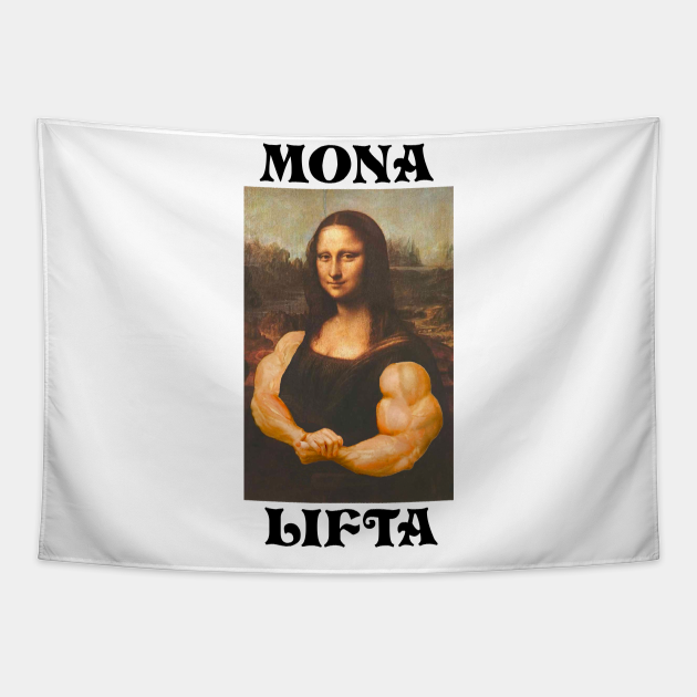 Mona Lifta Strong Mona Lisa Gym Meme - Gym - Tapestry | TeePublic