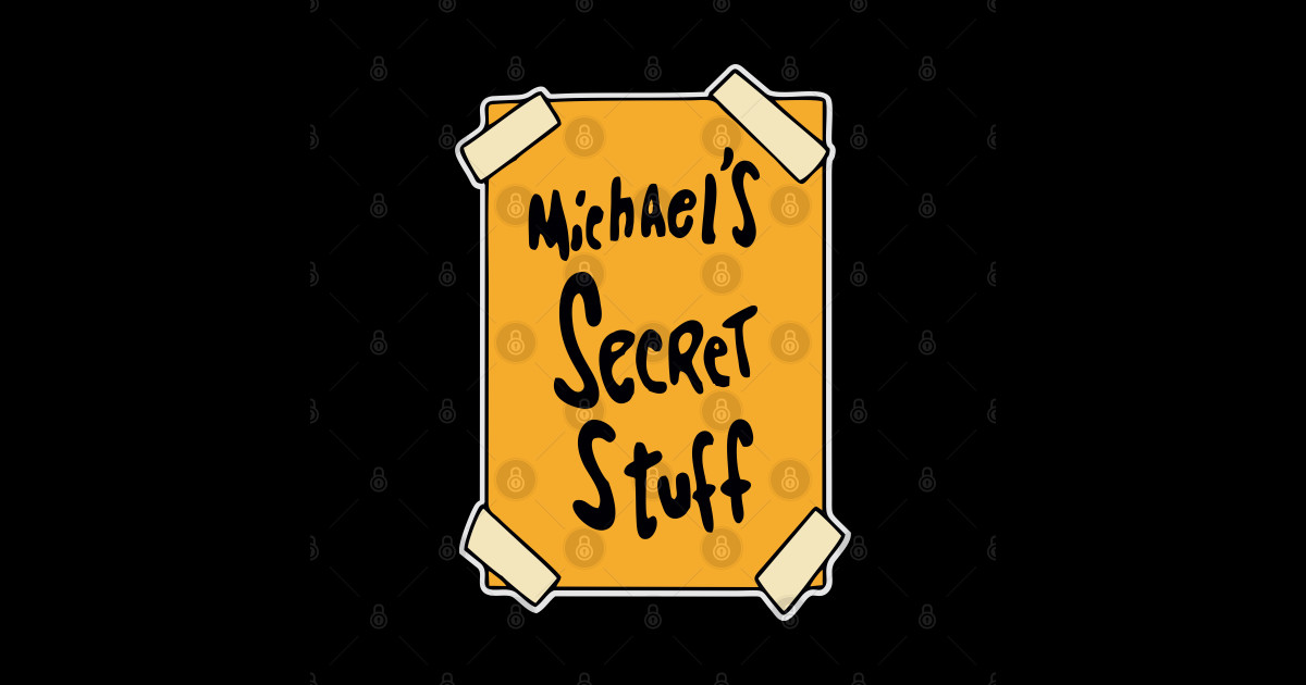 Michael's Secret Stuff - Michaels Secret Stuff - Sticker | TeePublic
