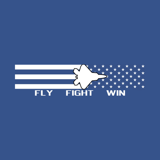 Fly Fight Win - Air Force - T-Shirt sold by Yolande Congressional | SKU ...