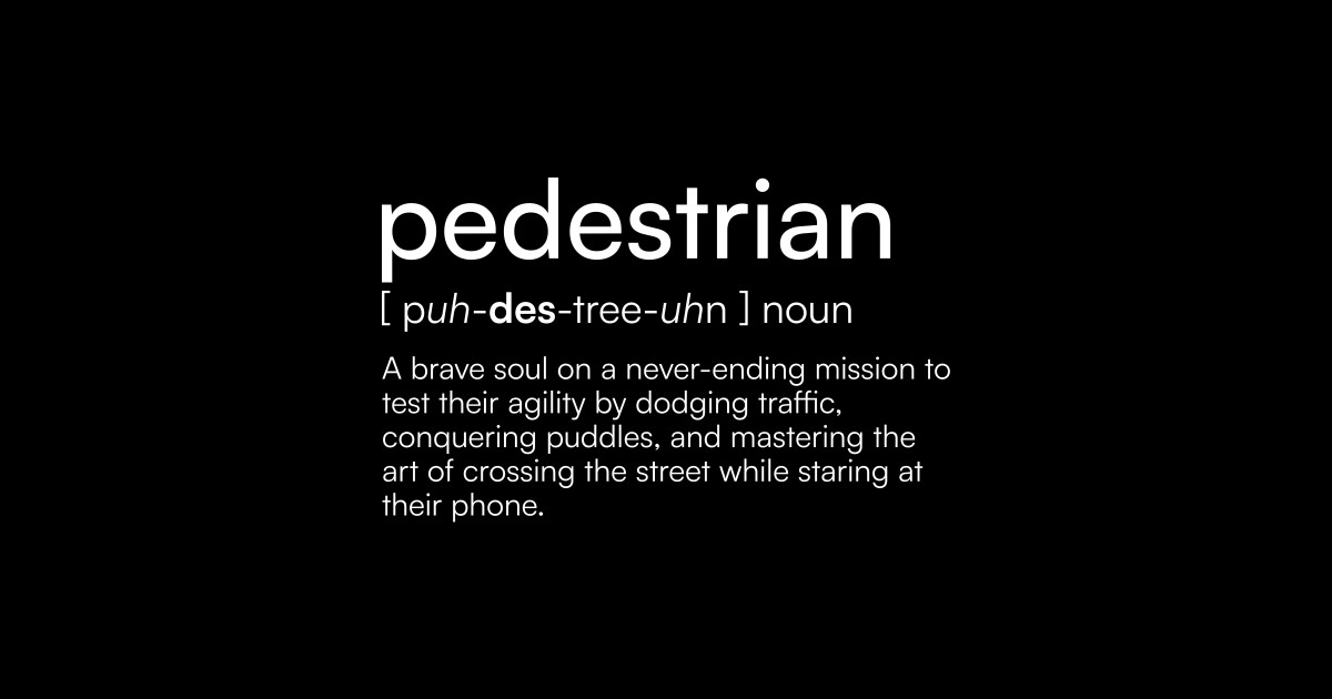Pedestrian definition - Pedestrian - Sticker | TeePublic