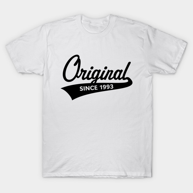 Original Since 1993 (Year Of Birth / Birthday / Black) - 1993 Birthday ...