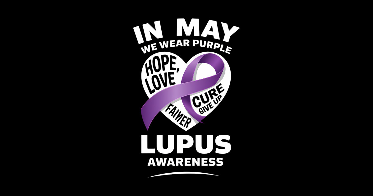 Wear Purple For Lupus Systemic Lupus Erythematosus Awareness - Wear ...