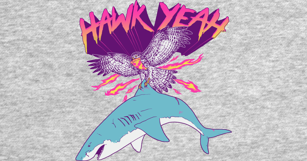 Hawk Yeah - Hawk - T-Shirt | TeePublic
