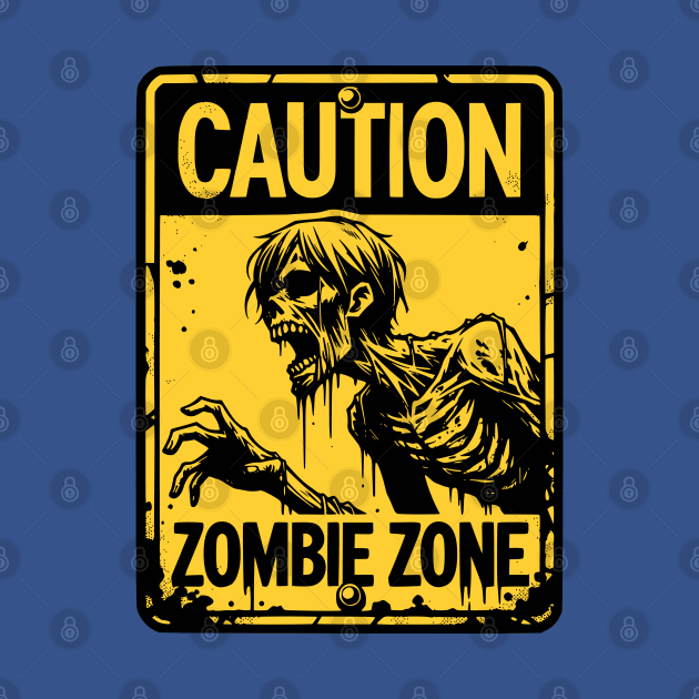 Caution Zombie Zone Sign Anime Black and Yellow - Halloween Sign - T ...