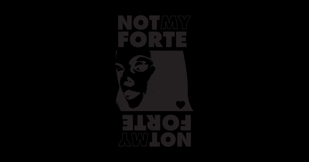 LADIES NOT MY FORTE ROCK - Letterkenny - Sticker | TeePublic