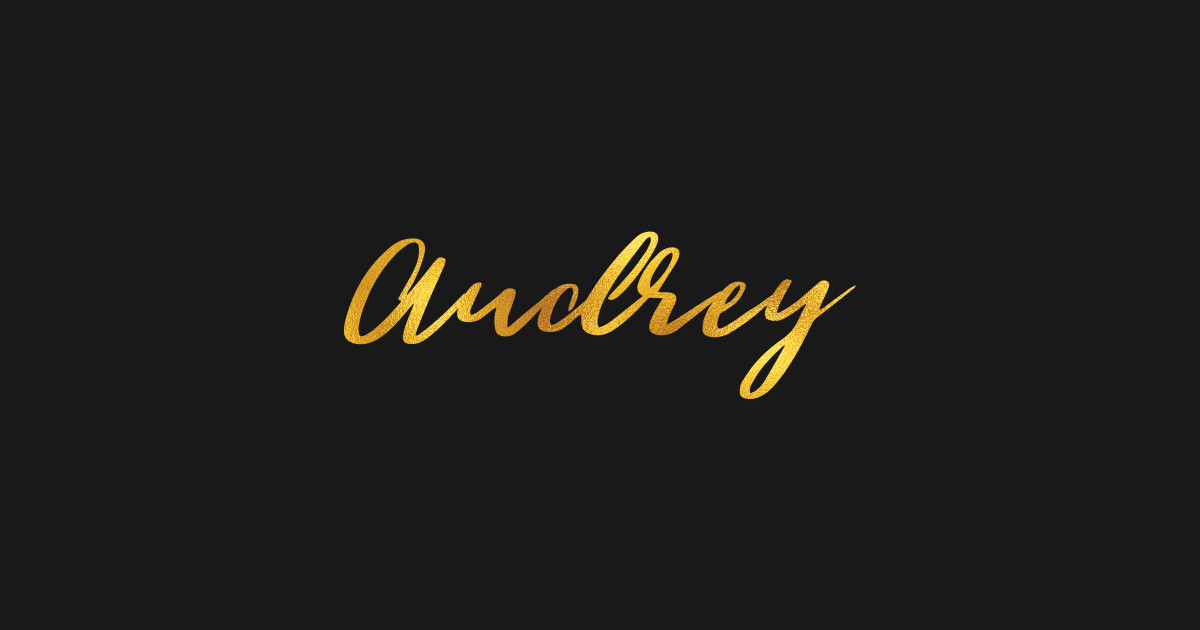 Audrey Name Hand Lettering in Faux Gold Letters - Audrey - T-Shirt ...