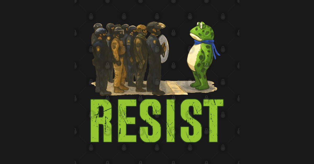 Frog Resist Portland Frog Protest - Portland Frog Activist - Frog ...